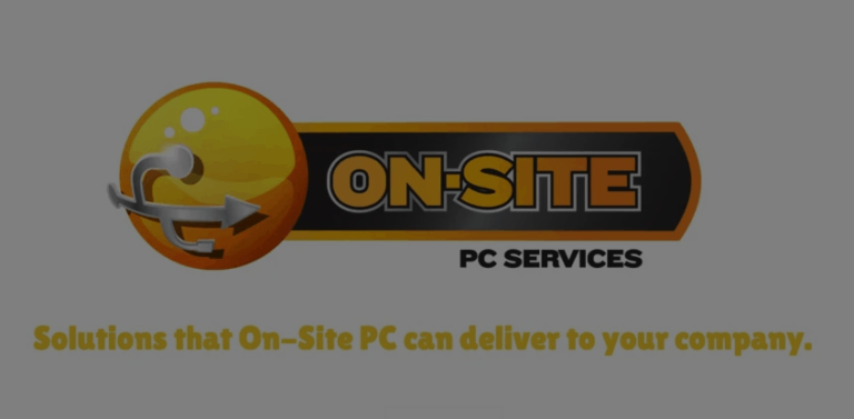 On-Site PC Services | THE BEST IN THE INDUSTRY